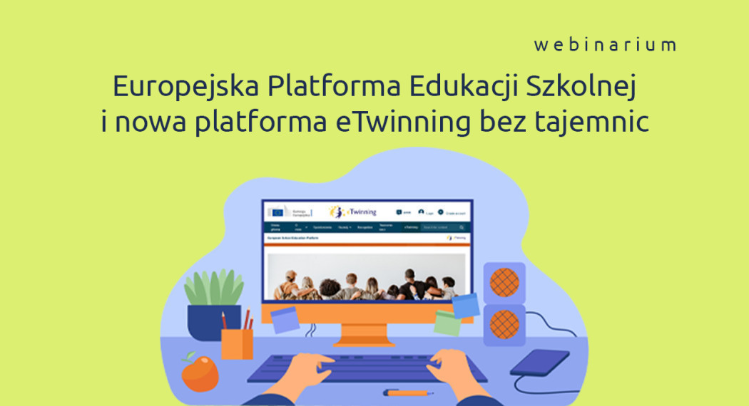 Webinarium: Proces rejestracji – ESEP i nowa platforma eTwinning ...